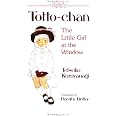 Totto-Chan: The Little Girl at the Window: Kuroyanagi, Tetsuko, Iwasaki ...