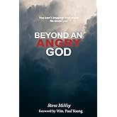 Beyond an Angry God: You Can’t Imagine How Much He Loves You: McVey ...