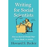 Amazon.com: Writing for Social Scientists: How to Start and Finish Your ...