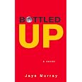 Amazon.com: Bottled Up: 9780142402405: Murray, Jaye: Books