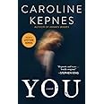 Amazon.com: You: A Novel (1) (The You Series): 9781476785608: Kepnes ...