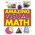 Amazing Visual Math: DK: 9781465420176: Amazon.com: Books