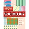 Essentials of Sociology: Giddens, Anthony, Duneier, Mitchell, Appelbaum ...