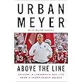 Above the Line: Lessons in Leadership and Life from a Championship ...