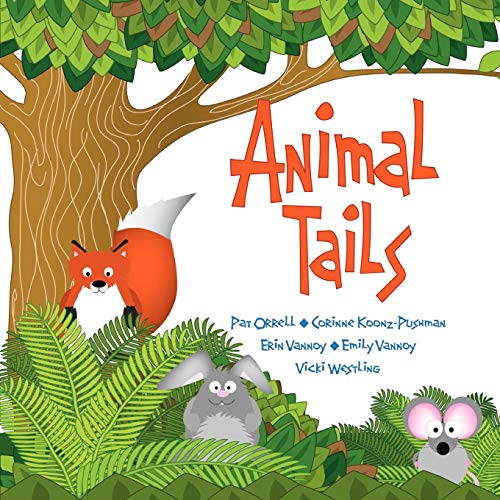 Animal Tails: Koonz-Pushman, Corinne, Orrell, Pat, Vannoy, Erin & Emily ...