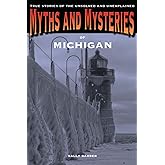 Myths and Mysteries of Oklahoma: True Stories Of The Unsolved And Unexplained (Myths and ...