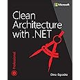 Clean Architecture with .NET (Developer Reference): Esposito, Dino: 9780138203283: Amazon.com: Books