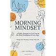 Amazon.com: Morning Mindset: A Daily Journal to Get You in the Best ...