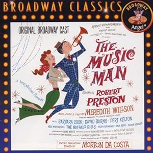 Soundtrack - The Music Man (1957 Original Broadway Cast) - Amazon.com Music