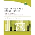 Designing Your Organization: Using the STAR Model to Solve 5 Critical ...