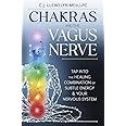 Chakras and the Vagus Nerve: Tap Into the Healing Combination of Subtle Energy & Your Nervous ...