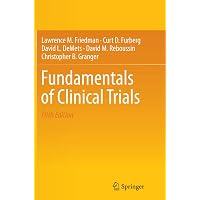 Fundamentals of Clinical Trials: 8581000035763: Medicine & Health ...