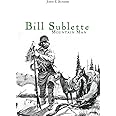 Bill Sublette: Mountain Man: John E. Sunder: 9780806111117: Amazon.com ...