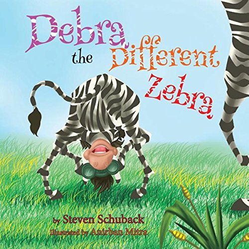 Amazon.com: Debra The Different Zebra: 9780994236708: Schuback, Steven ...