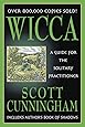 Wicca: A Guide for the Solitary Practitioner: Scott Cunningham ...