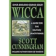 Wicca: A Guide for the Solitary Practitioner: Scott Cunningham ...