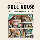 Doll House Coloring Book: Super Cute Coloring Pages With Beautiful ...