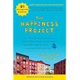 The Happiness Project (Revised Edition): Or, Why I Spent a Year Trying ...