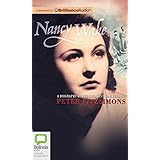 The autobiography of the woman the Gestapo called the White Mouse: Wake ...