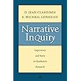Narrative Inquiry: Experience and Story in Qualitative Research: Clandinin, D. Jean, Connelly, F ...