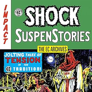 Amazon.com: The EC Archives: Shock SuspenStories Volume 1 eBook: Al ...
