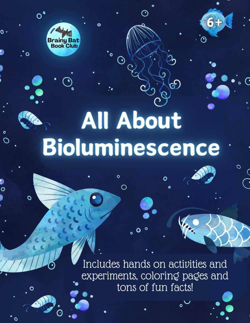 Mua All About Bioluminescence: Deep Sea Animals, Bioluminescent ...