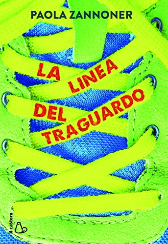 La linea del traguardo: Zannoner, Paola: 9788869662461: Amazon.com: Books