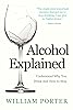 Alcohol Explained (William Porter's 'Explained') in Oman | Whizz Alcoholism