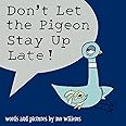 Don't Let the Pigeon Stay Up Late!: Willems, Mo: 9781406308129: Amazon ...