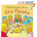 The Berenstain Bears Give Thanks (Berenstain Bears/Living Lights ...