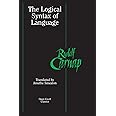 The Logical Syntax of Language (Open Court Classics): Carnap, Rudolf, Smeaton, Amethe ...