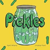 Pickles, Pickles, I Like Pickles: Brulz, Brigitte: 9781548352035 ...
