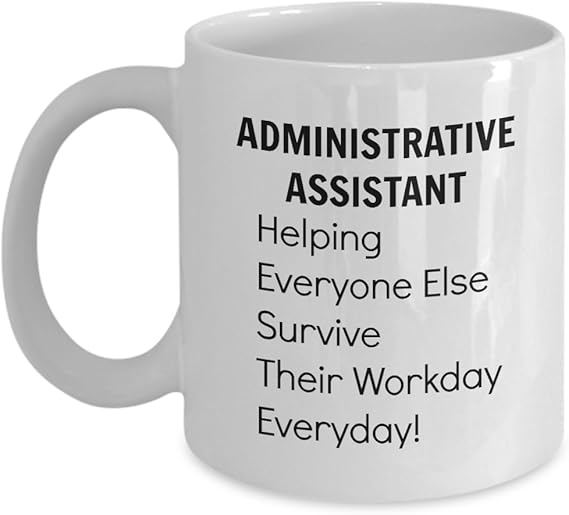 Amazon.com: Administrative Assistant 11 oz Mug - Funny Coffee Mugs and ...