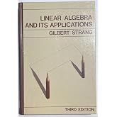 Linear Algebra and Its Applications, 4th Edition: Gilbert Strang ...