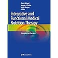 Integrative and Functional Medical Nutrition Therapy: Principles and ...