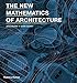 The New Mathematics of Architecture: Jane Burry, Mark Burry ...