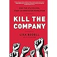 Kill the Company: Bodell, Lisa: 9781937134020: Amazon.com: Books