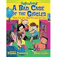 Amazon.com: A Bad Case of the Giggles: Poems That Will Make You Laugh ...