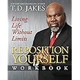 Reposition Yourself: Living Life Without Limits: Jakes, T.D ...