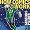 How Comics Work : Gibbons, Dave, Pilcher, Tim: Amazon.co.uk: Books