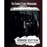 The Short Story Workbook, Step by Step - Steampunk Edition: From The ...
