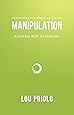 Manipulation: Knowing How to Respond (Resources for Biblical Living ...