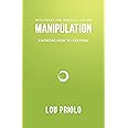 Manipulation: Knowing How to Respond (Resources for Biblical Living ...