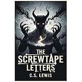 The Screwtape Letters: How a Senior Devil Instructs a Junior Devil in ...