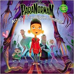 ParaNorman: Attack of the Pilgrim Zombies!: Annie Auerbach, LAIKA ...