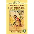 The Adventures of Danny Meadow Mouse... by Thornton W. Burgess
