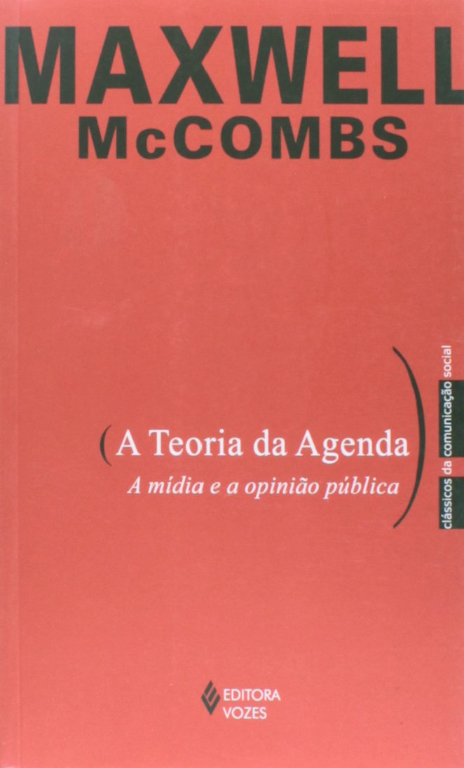 A Teoria da Agenda. A Mídia e a Opinião Pública PDF Maxwell Mccombs