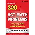 320 ACT Math Problems arranged by Topic and Difficulty Level: Warner ...