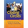 Amazon.com: Closing Circles: 50 Activities for Ending the Day in a ...