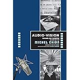 Audio-Vision: Sound on Screen: Michel Chion, Claudia Gorbman, Walter ...